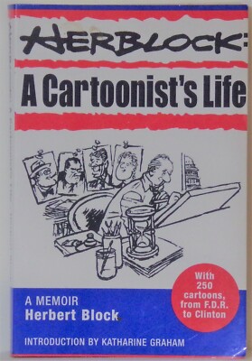 Herblock : A Cartoonist's Life by Herbert Block (1998, Trade Paperback ...
