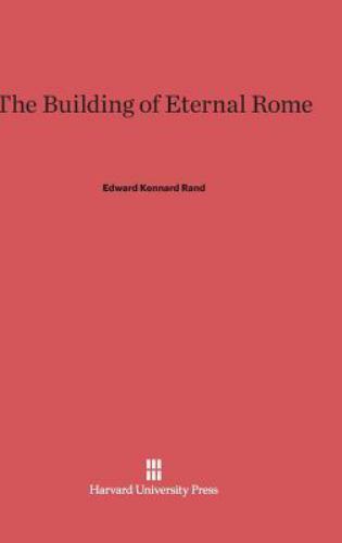Building of Eternal Rome by Edward Kennard Rand (1943, Hardcover) for ...