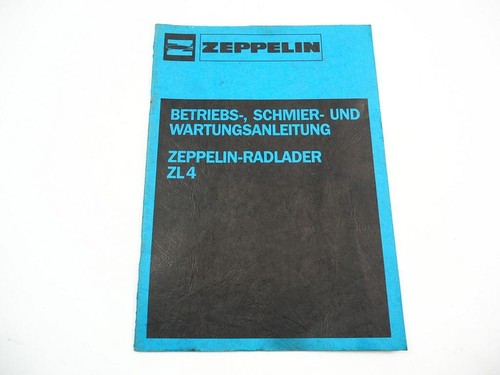 Zeppelin ZL4 Radlader Betriebsanleitung Bedienung Wartung ca. 1987 | eBay