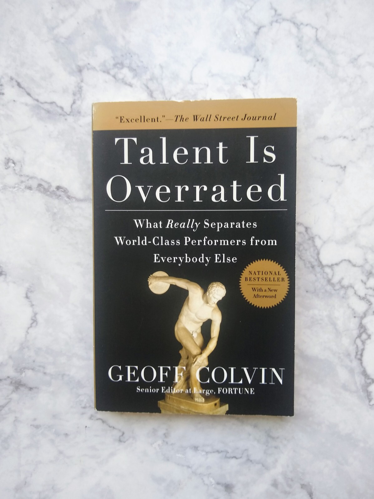Talent Is Overrated : What Really Separates World-Class Performers from ...