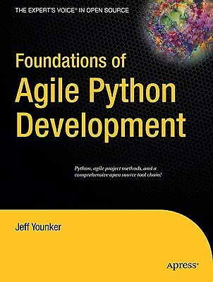 Foundations of Agile Python Development by Younker, Jeff -Paperback 9781590599815 | eBay