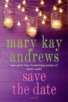 Save the Date by Andrews, Mary Kay 9781250019691| eBay