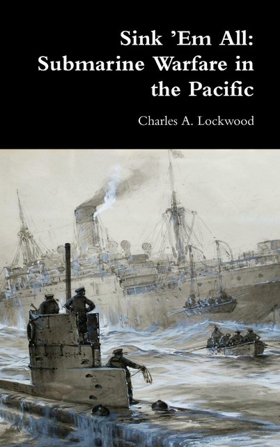 Sink 'em All von Charles A. Lockwood (2020, Gebundene Ausgabe) online ...