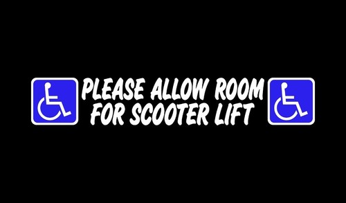 HANDICAP DECAL PLEASE ALLOW ROOM FOR SCOOTER LIFT WHEELCHAIR VAN ...