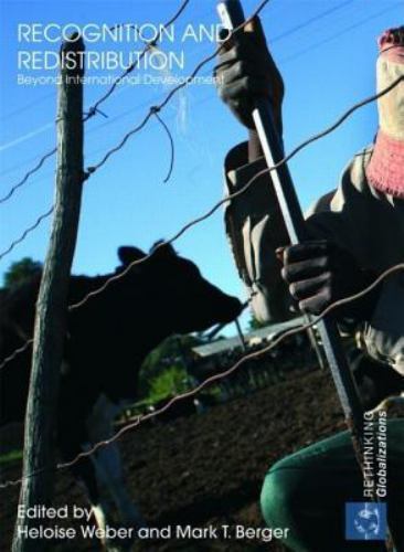 Rethinking Globalizations Ser.: Recognition and Redistribution : Beyond ...