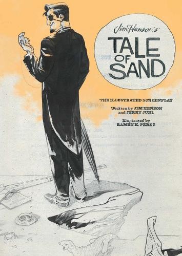 Jim Henson Jim Henson's Tale of Sand Screenplay (Relié) 9781608864409 ...
