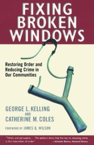 George L. Kelling Catherine M. Coles Fixing Broken Windows (Poche ...