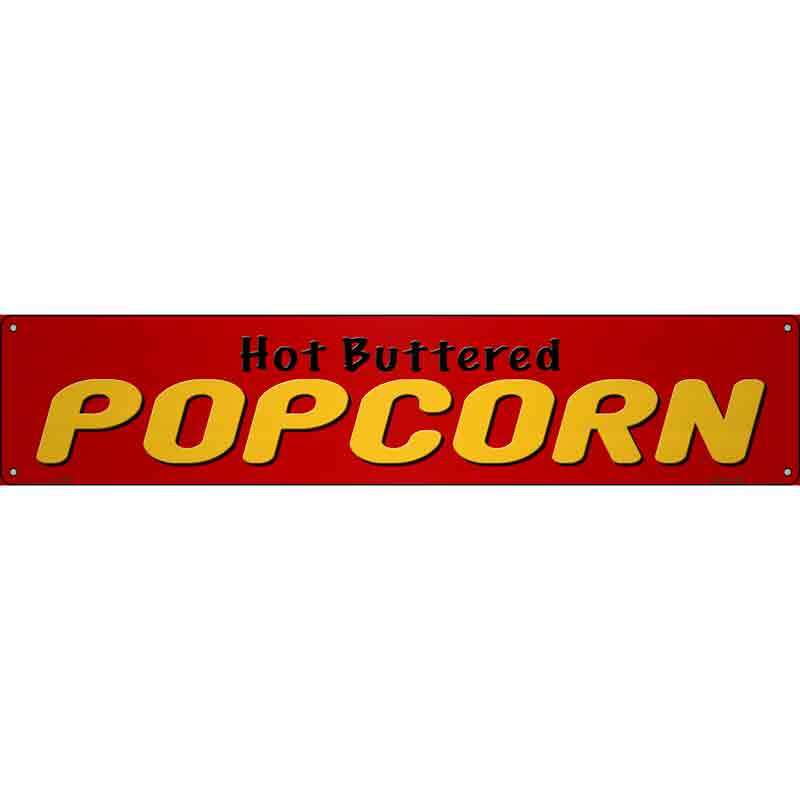 Hot Buttered Popcorn Red Novelty Metal Street Sign | eBay