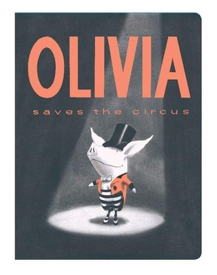 Olivia Saves the Circus (Classic Board Books) 9781442412873| eBay
