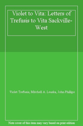 Violet to Vita: Letters of Trefusis to Vita Sackville-West By V | eBay