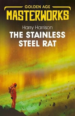 Harry Harrison The Stainless Steel Rat (Poche) Golden Age Masterworks ...