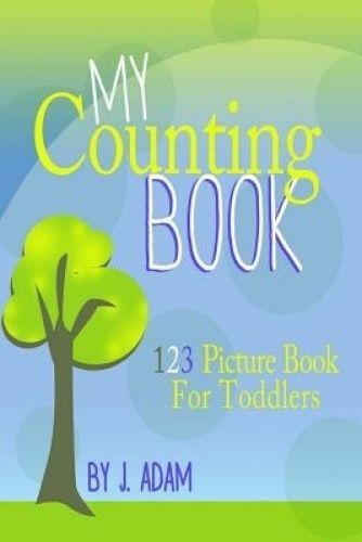 My Counting Book: 123 Picture Book for Toddlers by J Adam (Paperback ...