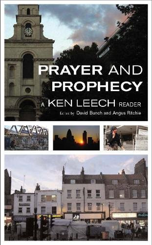 Prayer and Prophecy: A Ken Leech Reader by David Bunch Paperback ...