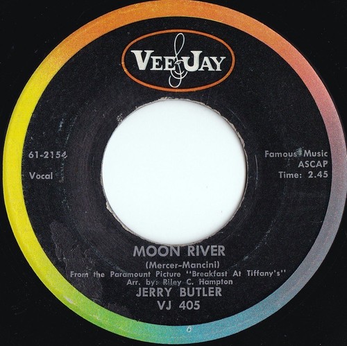 Jerry Butler ORIG US 45 Moon river VG+ ‘61 Vee Jay 61-1971 Chicago Pop ...