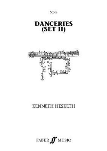 Danceries (Set II) : Score by Kenneth Hesketh (2011, Trade Paperback ...