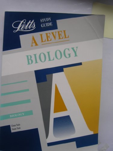 A-level Biology (Letts Educational A-level Study Guides) By A.G. Toole ...