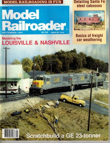 Model Railroader Magazine September 1991 Scratchbuild a GE 23-Tonner ...