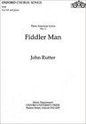 Fiddler Man: No. 1 of Three American Lyrics by John Rutter NEW BOOK ...