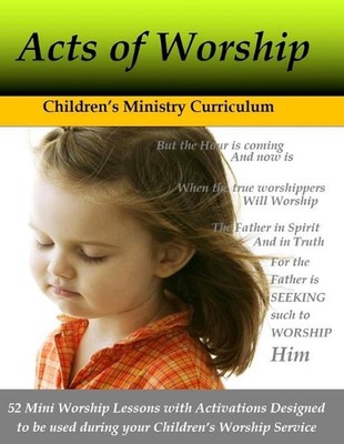 Acts of Worship: Mini worship lessons and activiation for Children's ...
