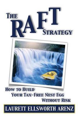 The Raft Strategy: How to Build - 9781626976993, Laurett Ellsworth Ar ...