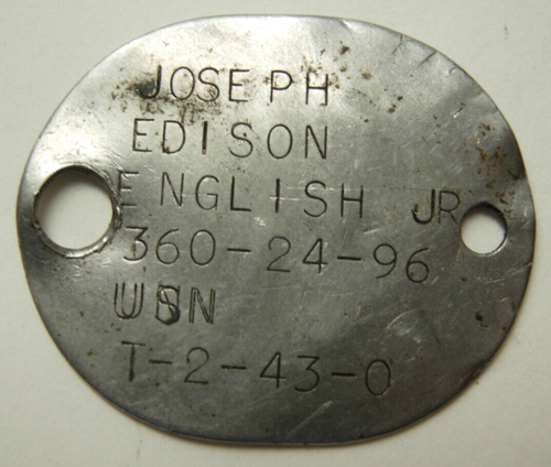 WW2 US Navy Dog Tag - Joseph Edison English 2/43 WITH "USS DIXIE OIL ...