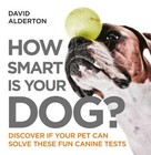 How Smart Is Your Dog? by David Alderton: Used 9781623654870| eBay