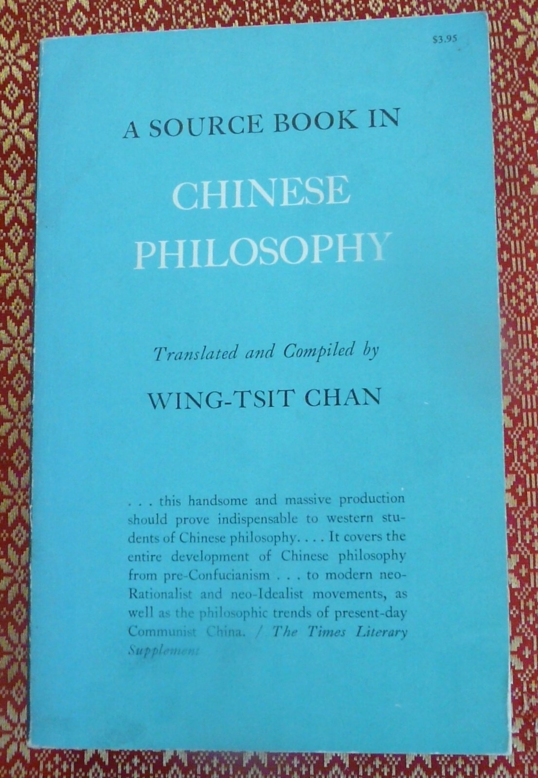 A Source Book in Chinese Philosophy Wing Tsit Chan editor Princeton U ...