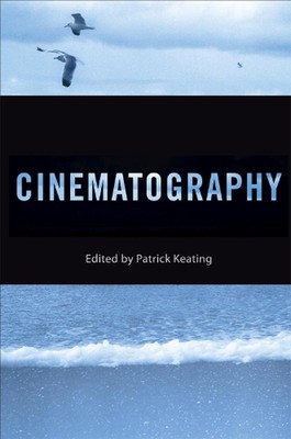 Cinematography by Patrick Keating (English) Paperback Book ...