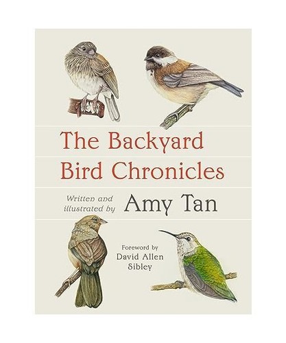 The Backyard Bird Chronicles, Amy Tan | eBay