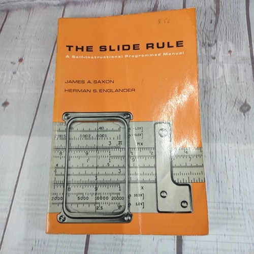 The Slide Rule by Saxon/Englander 1966 Paperback Engineering Math Book ...