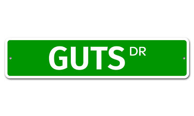 6184 SS Guts 4" x 18" Novelty Street Sign Aluminum | eBay