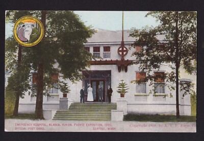 1909 AYPE exposition Emergency Hospital Bldg.Seattle Washington ...