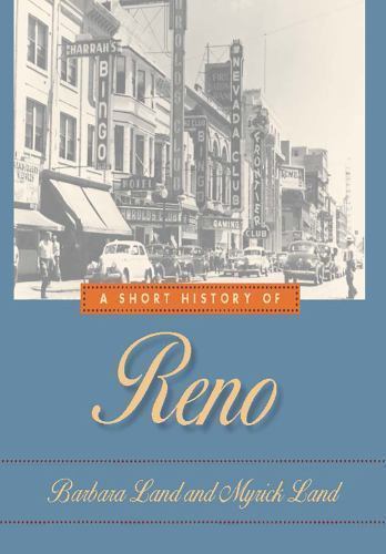 Short History of Reno by Barbara Land and Myrick Land (1995, Trade ...