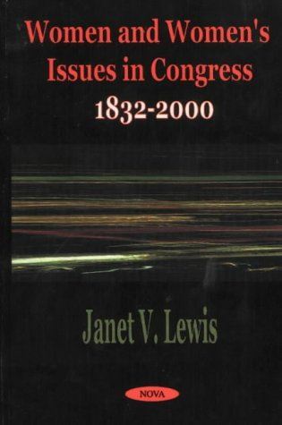 Women and Womens Issues in Congress: 1832-2000 by JanetV Lewis | eBay