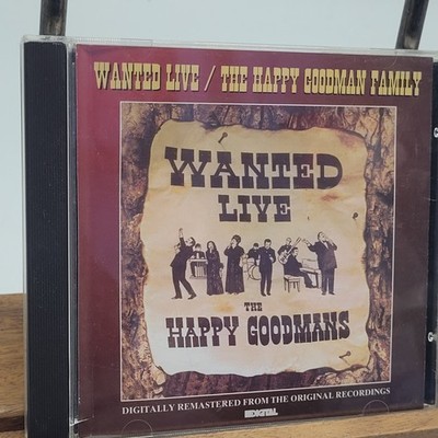 Wanted Live - The Happy Goodmans CD VG+ Disc | eBay