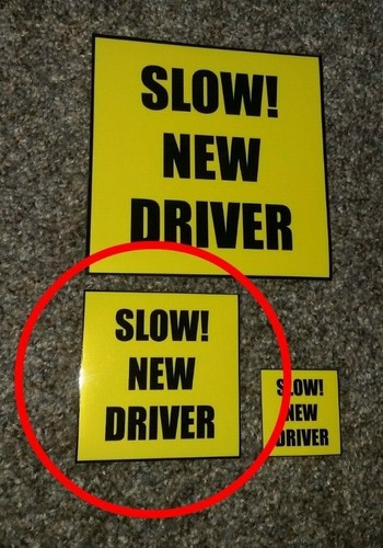 STUDENT DRIVER PATIENT SLOW Sticker Sign Vinyl MADE IN USA not ...