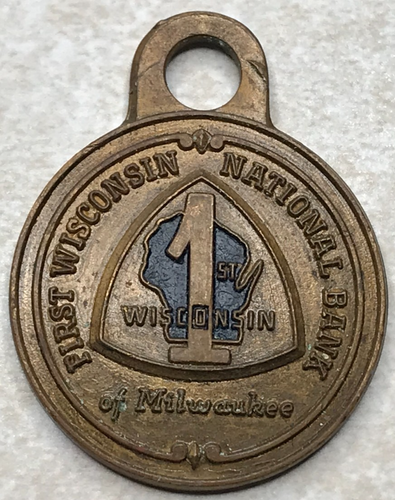First Wisconsin National Bank Milwaukee WI Fob Key Chain tag token ...