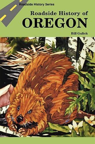 Roadside History of Oregon by Bill Gulick (2003, Perfect) for sale ...
