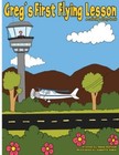 Greg's First Flying Lesson: a coloring story book 9781502949554 Free ...