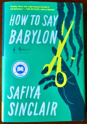 1st ed/1st print HOW TO SAY BABYLON by SAFIA SINCLAIR Like New ...