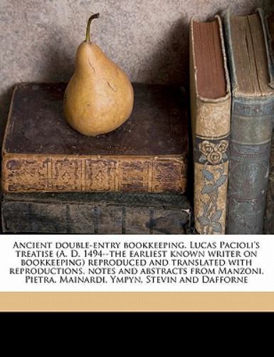 Ancient Double-Entry Bookkeeping Lucas Pacioli's Treatise Reproduced ...