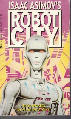 Isaac Asimov's Robot City - Prodigy Book 4 | eBay