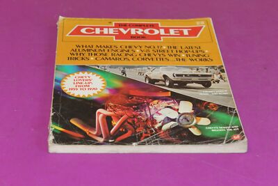 The Complete Chevrolet Book 1st Edition. Camaros, Corvettes,…The Works ...