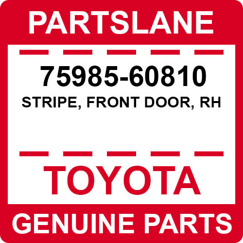 75985-60810 Toyota OEM Genuine STRIPE, FRONT DOOR, RH | eBay