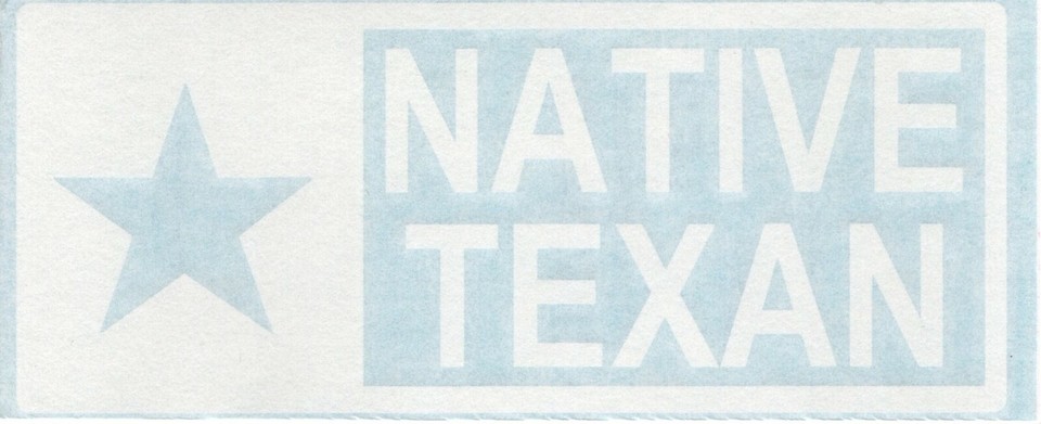 Native Texan Texas Lone Star State Car Truck Bumper Vinyl Decal Sticker ...