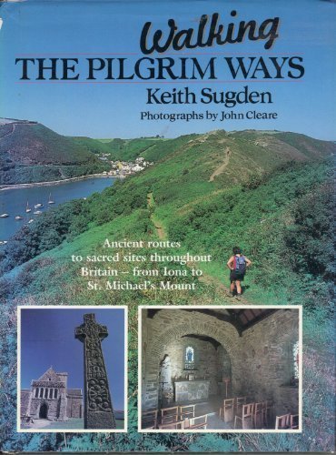 Walking the Pilgrim Ways By Keith Sugden, John Cleare | eBay