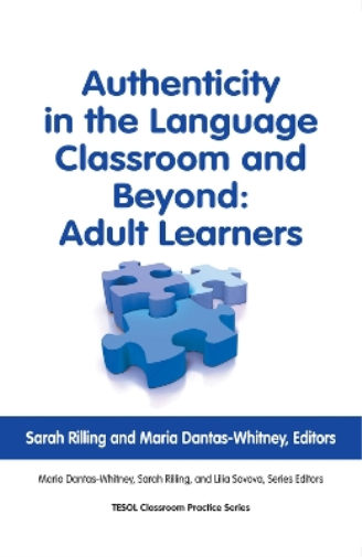 Sarah Rilling Authenticity in the Language Classroom and Beyond: Adult ...