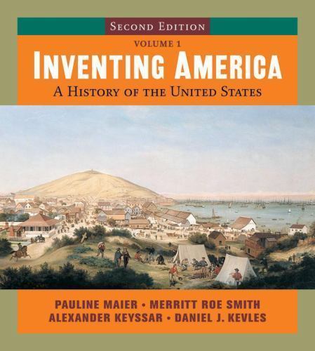 Inventing America Vol. 1 : A History of the United States by Merritt ...
