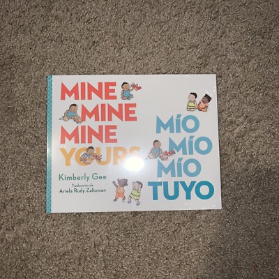Mine Mine Mine Yours Kimberly Gee Kids Paperback #B024 Brand New ...