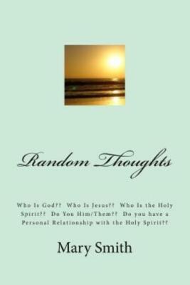 Random Thoughts: Who Is God Who Is Jesus Who Is The Holy Spirit Do You ...